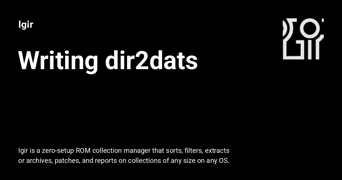 Writing dir2dats - Igir