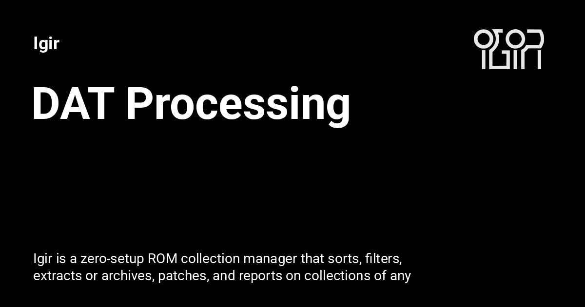 DAT Processing - Igir