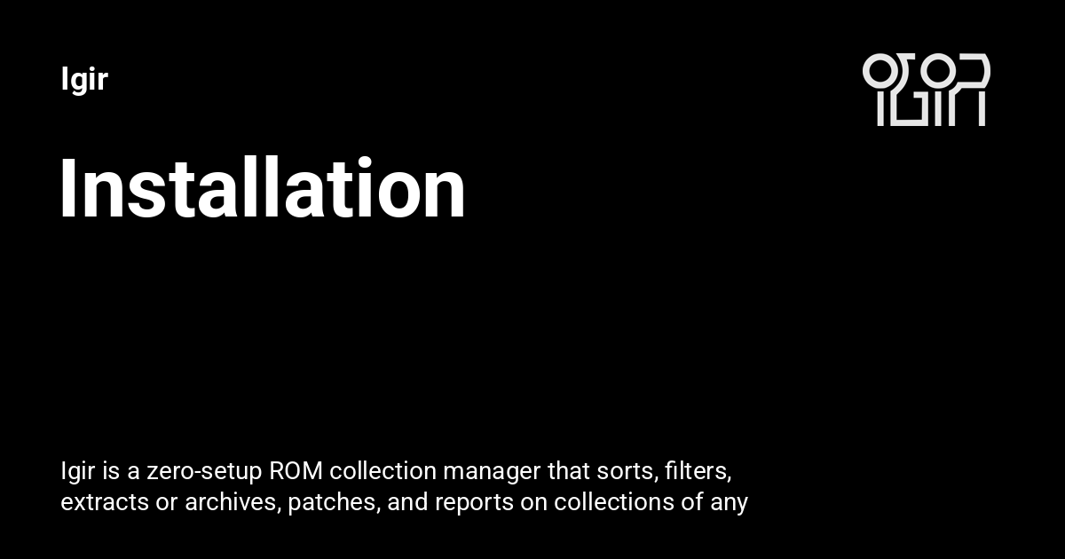 Installation - Igir